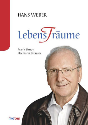 Hans Weber - Lebens(t)räume Simon, Frank und Hermann Strasser: | eBay