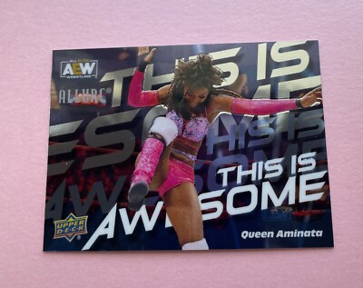 2024 Upper Deck AEW Allure Queen Aminata This Is Awesome #TIA-7 ...