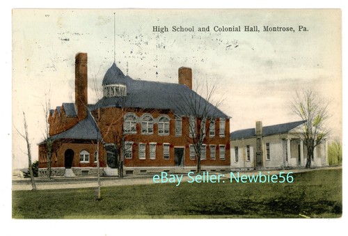 Montrose PA - HIGH SCHOOL & COLONIAL HALL - Postcard Susquehanna County ...