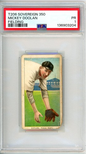 1909-11 T206 Sovereign MICKEY DOOLAN PSA Grade 1 PR-Cond "INVEST No ...