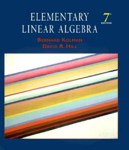 Elementary Linear Algebra (7th Edition) - Hardcover By Kolman, Bernard - GOOD 9780130851994| eBay