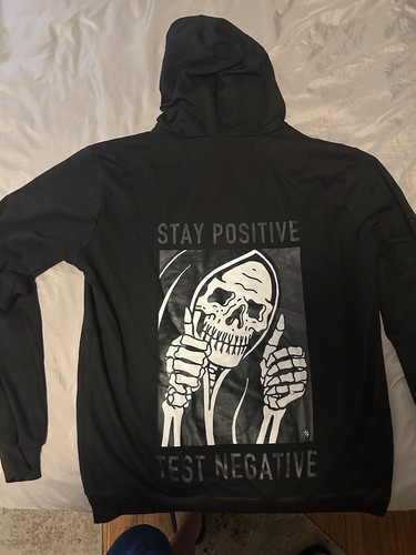Stay Positive Test Negative mens black hoodie large | eBay