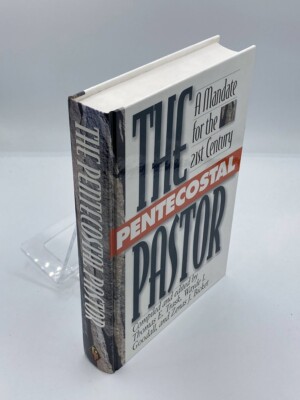 The Pentecostal Pastor A Mandate for the 21St Century | eBay