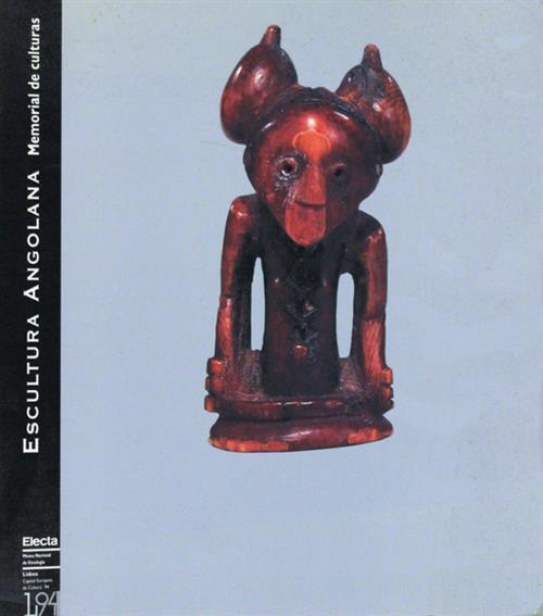 Angolan Sculpture. 1994 Marie-Louise Bastin Electa Memorial of Cultures ...