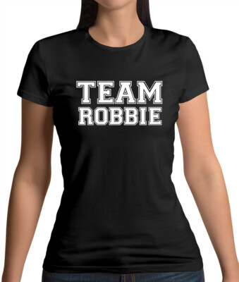 Team Robbie - Womens T-Shirt - Tour - Fan - Merch - Williams - Love | eBay