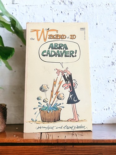 the Wizard of ID Abra Cadaver! by Hart & Parker (1983, First Edition ...