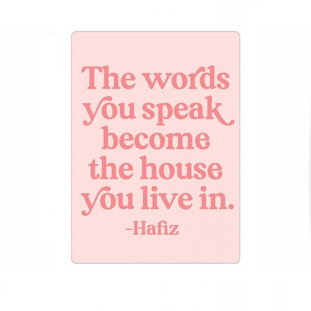 The Words You Speak Quotes The Words You Speak Become The House You