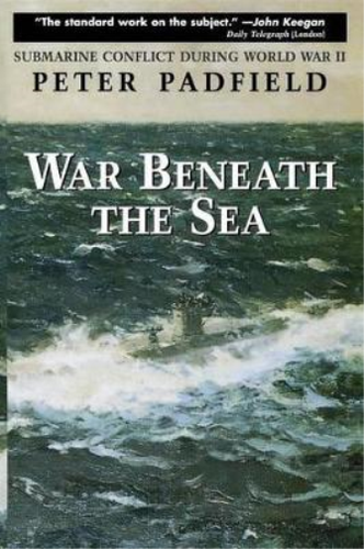 Peter Padfield War Beneath the Sea (Hardback) (US IMPORT) 9781630262495 ...