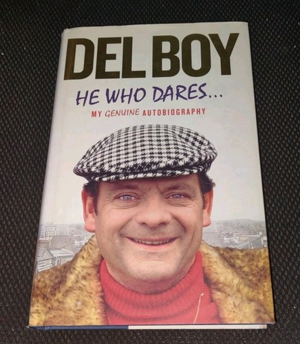 Del Boy HE WHO DARES My Genuine Autobiography 2015 Ebury Press ...