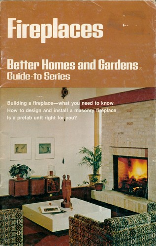 1975 Fireplaces Style Book Better Homes Gardens Guide Series Booklet ...