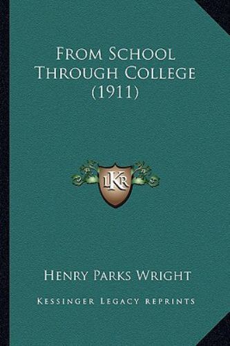 From School Through College by Henry Parks Wright (2010, Trade ...