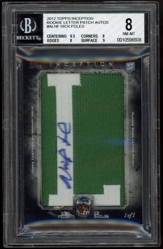 NICK FOLES 2012 Topps Inception Rookie Letter Patch Auto 1/1 Eagles BGS ...