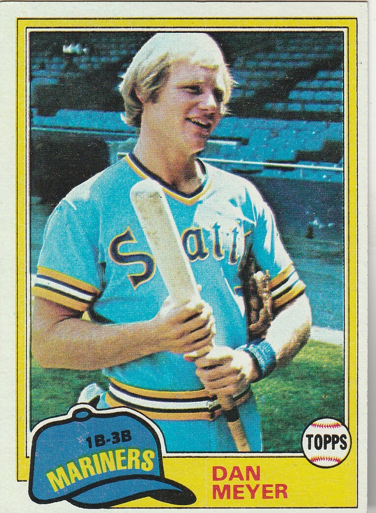 FREE SHIPPING-MINT TO NRMINT-1981 Topps #143 Dan Meyer Mariners PLUS ...