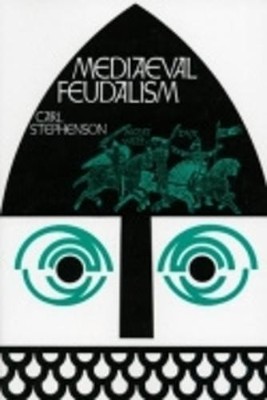 Carl Stephenson Mediaeval Feudalism (Taschenbuch) | eBay.de