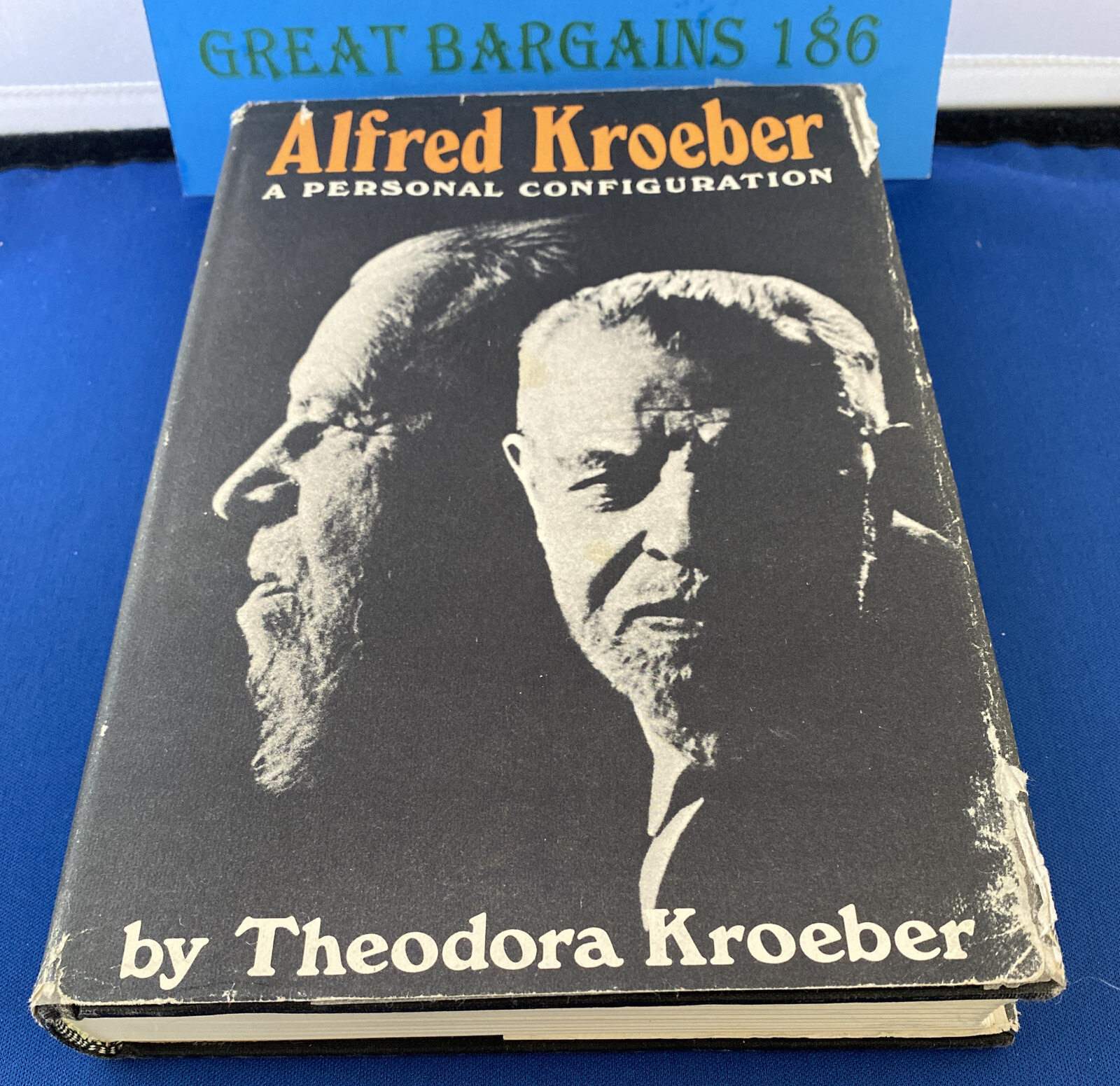 ALFRED KROEBER A PERSONAL CONFIGURATION By Theodora Kroeber - Hardcover ...
