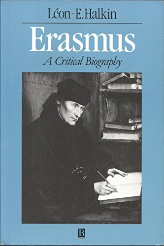 Erasmus: A Critical Biography by Halkin, Leon E. Paperback / softback ...