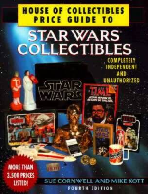 House of Collectibles Price Guide to Star Wars Collectibles: 4th ...