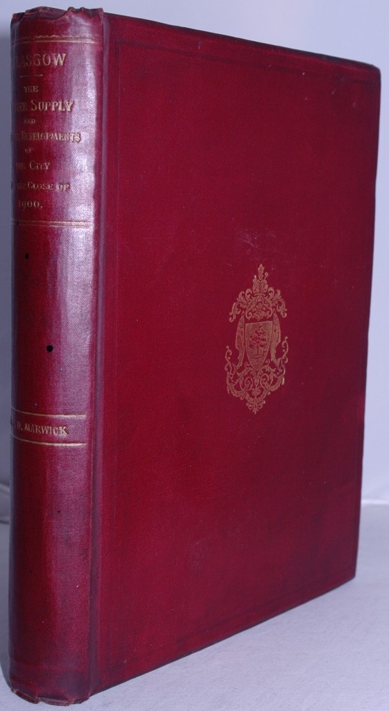 Glasgow: The Water Supply of the City by James Marwick First Ed ...