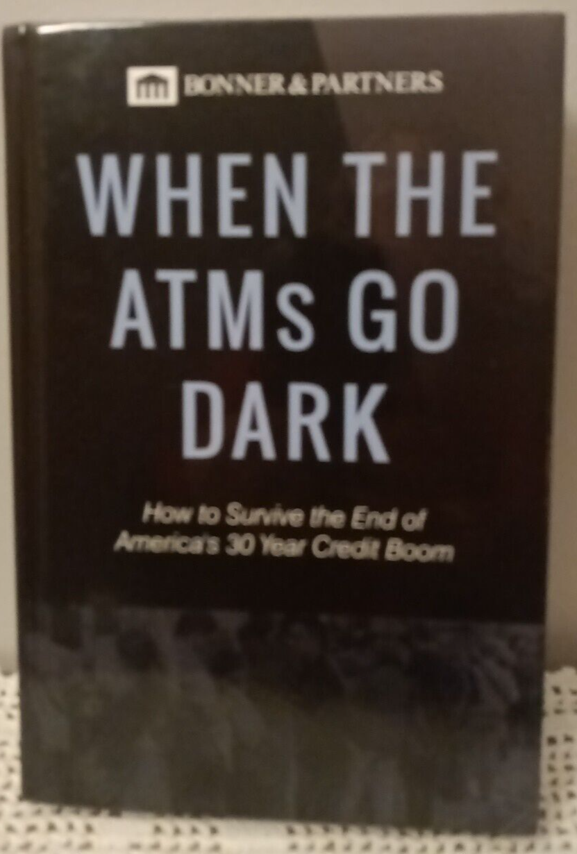 When the ATMs Go Dark Bonner & Partners 2017 Hardcover Editor Jaclyn ...