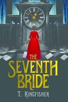 Seventh Bride by T. Kingfisher (2015, Trade Paperback) for sale online ...