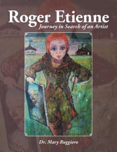 Roger Etienne : Journey in Search of an Artist, Paperback by Ruggiero ...
