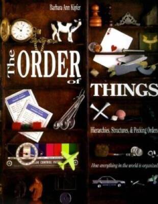 The Order of Things: Hierarchies, Structures, and Pecking Orders ...