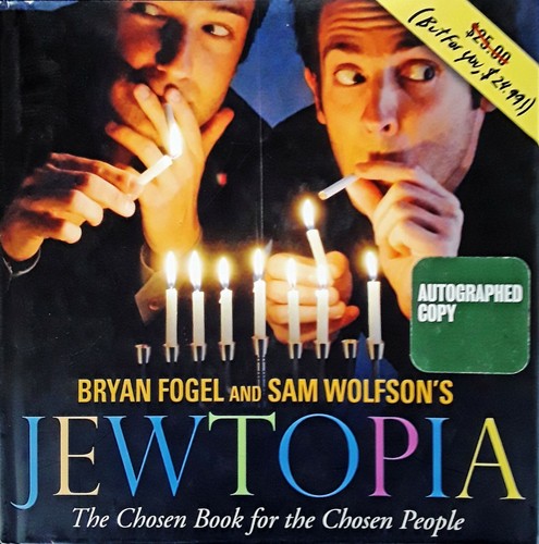 JEWTOPIA - BRYAN FOGEL & SAM WOLFSON - HARDBACK WITH DJ - AUTOGRAPHED ...