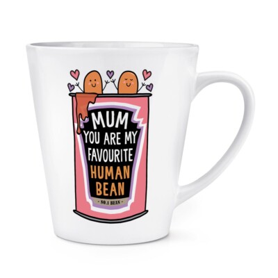 Mum You Are My Favourite Human Bean 12oz Latte Mug Cup Mothers Day Love ...