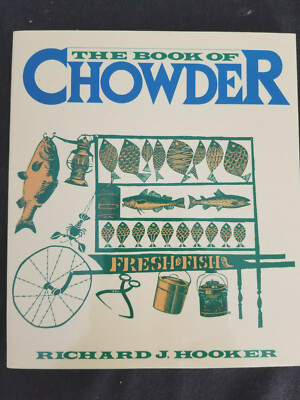 The Book of Chowder by Richard J. Hooker - Soft Cover - New ...