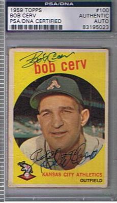 1959 TOPPS # 100 BOB CERV AUTOGRAPH SIGNED AUTO CARD PSA/DNA Athletics ...