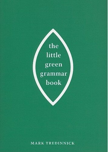 The Little Green Grammar Book by Mark Tredinnick 9780868409191 | eBay