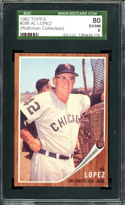 AL LOPEZ ~ 1962 Topps Baseball #286 ~ Graded SGC 6 EXCELLENT | eBay