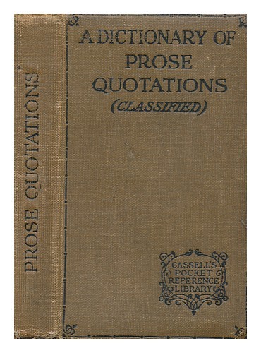 BENHAM, WILLIAM GURNEY (1859-1944) Prose quotations : classified under ...