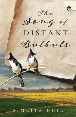 The Song of Distant Bulbuls by Simrita Dhir Paperback Book | eBay