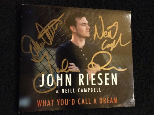 Autographed JOHN RIESEN & NEILL CAMPBELL What You'd Call A Dream CD ...
