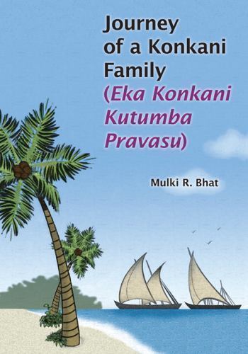 Journey of a Konkani Family (Eta Konkani Kutumba Pravasu)l by Mulki R ...