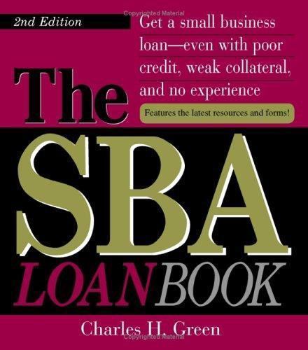 The SBA Loan Book : 2nd Edition Charles H Green - Small Business ...
