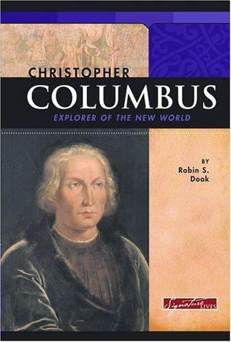 Signature Lives: Renaissance Era Ser.: Christopher Columbus : Explorer ...