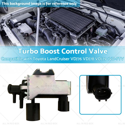 Turbo Boost Control Valve Suitable For LandCruiser VDJ76 VDJ78 VDJ79 ...