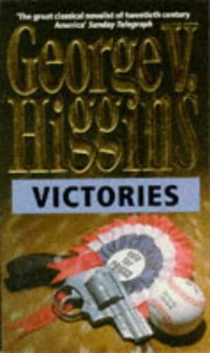 Victories - Paperback By George V Higgins - GOOD | eBay
