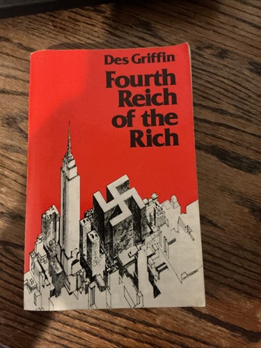 Fourth Reich of the Rich Des Griffin 1979 Edition Emissary Illuminati ...