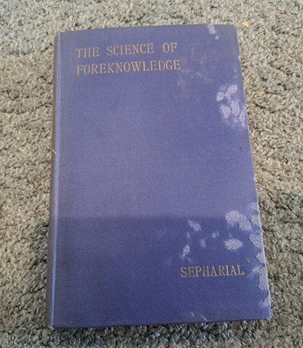 The Science of Foreknowledge The Radix System by Sepharial W. Foulsham ...
