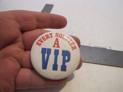 VTG EVERY SOLDIER A VIP BUTTON PIN | eBay