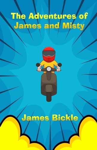 James Bickle The Adventures of James and Misty (Paperback) (UK IMPORT ...