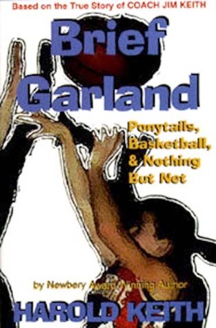 BRIEF GARLAND By Harold Keith & Newbery Medal Winner *Excellent ...