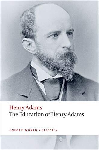 Henry Adams: The Education of Henry Adams (Library of America Pa ...