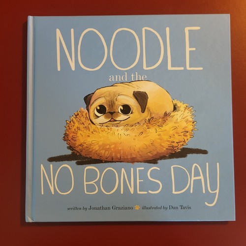 Noodle and the No Bones Day Hardcover Book Jonathan Graziano Dan Tavis ...