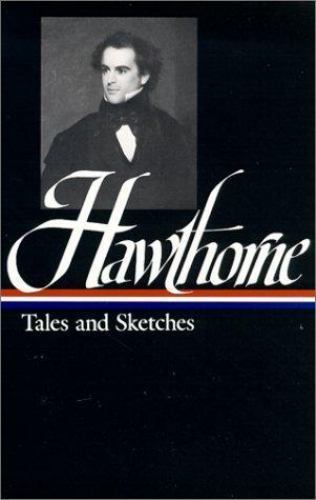 Nathaniel Hawthorne : Tales and Sketches (Library of America ...