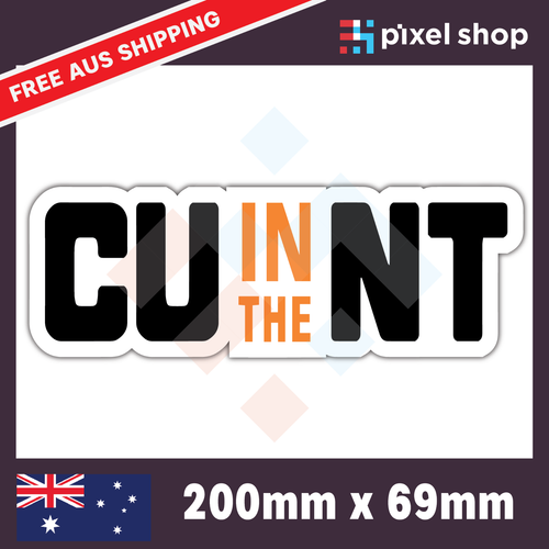 C U In The NT Sticker Decal Funny Joke Northern Territory Straya Rude ...