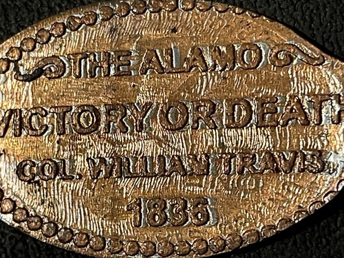 The Alamo Victory Or Death Col. William Travis Zc Elongated Penny ...